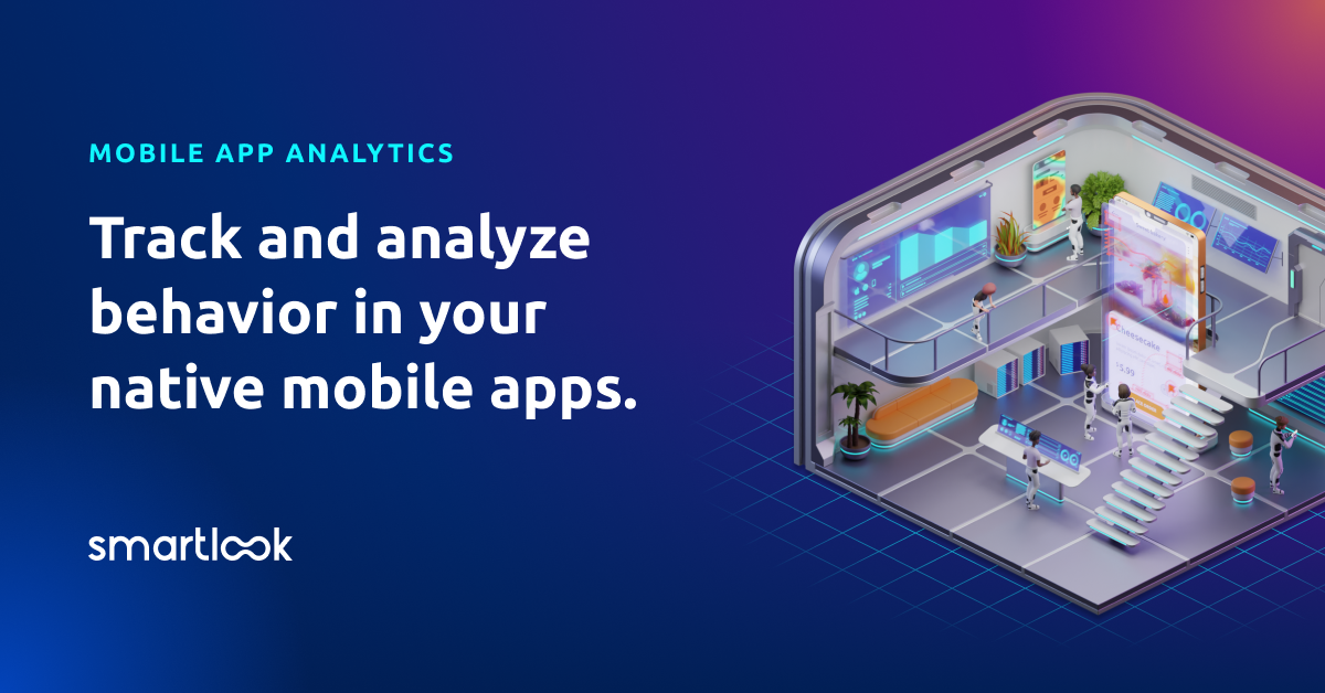 Mobile app analytics - Compliant be default | Smartlook